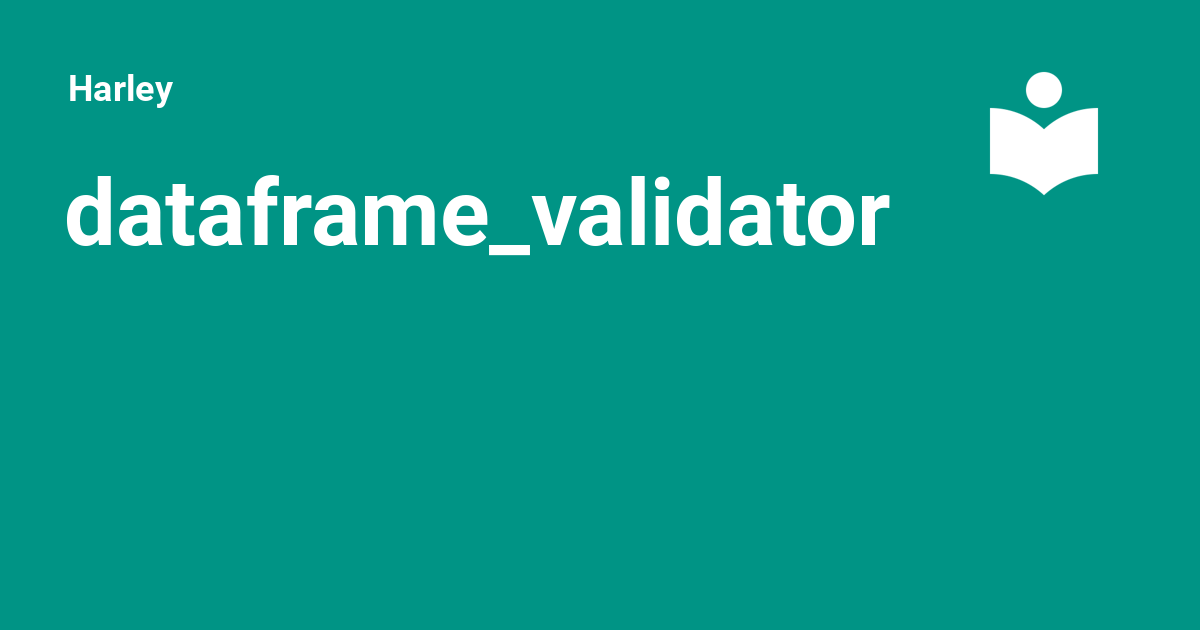 dataframe_validator - Harley
